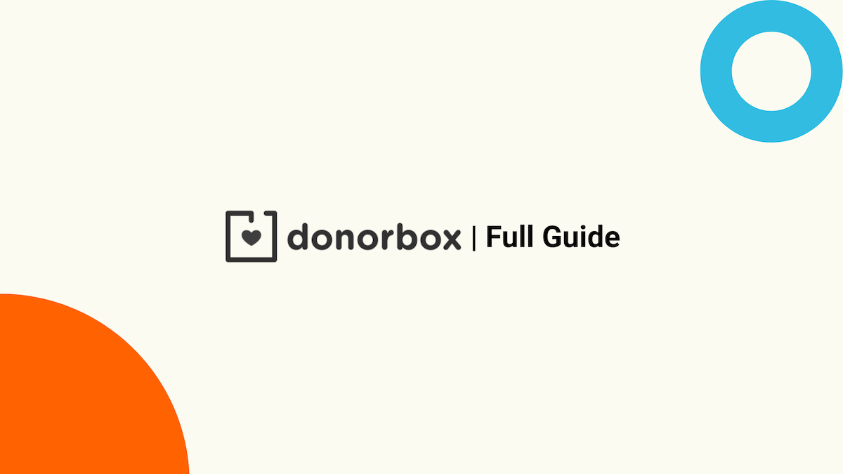Donorbox Full Guide: Setup, Features, and Pricing | Charity Charge